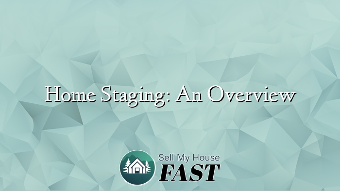 Home Staging: An Overview